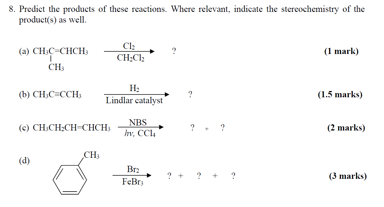 Solved 8. Predict the products of these reactions. Where | Chegg.com