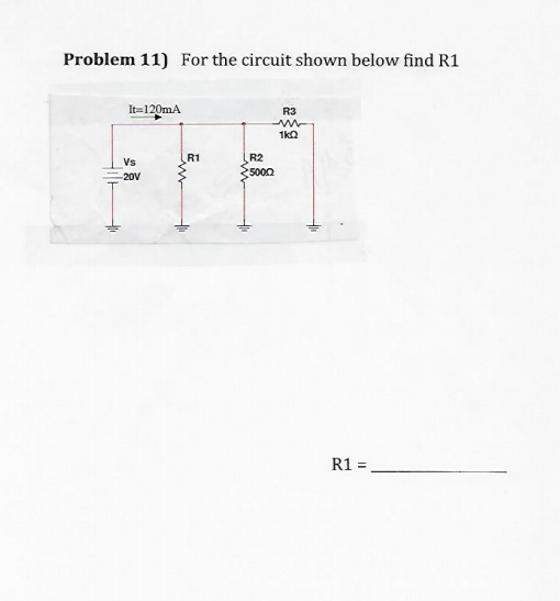 Solved Problem 11) For the circuit shown below find R1 | Chegg.com