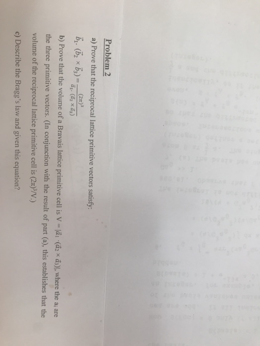 Solved Problem 2 a) Prove that the reciprocal lattice | Chegg.com Solved Problem 2 a) Prove that the reciprocal lattice | Chegg.com