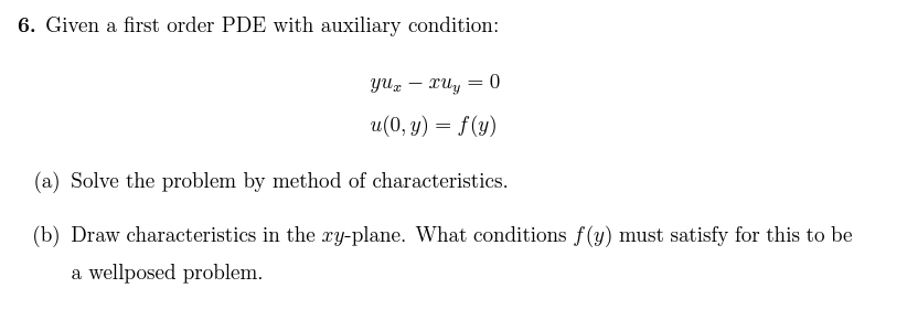 Solved 6. Given a first order PDE with auxiliary condition: | Chegg.com