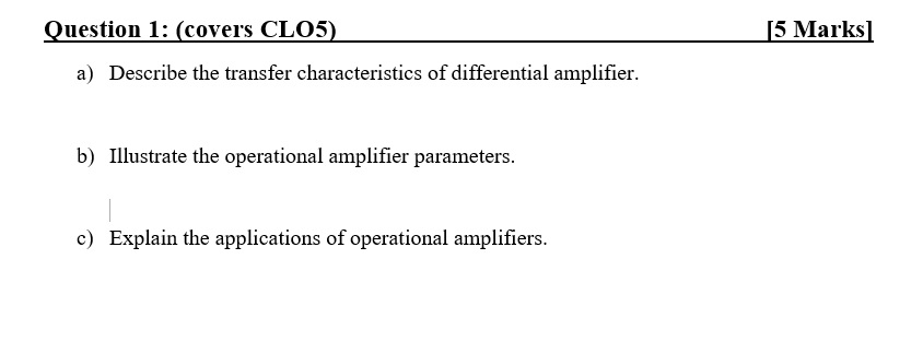 Solved Question 1: (covers CLO5) [5 Marks] a) Describe the | Chegg.com