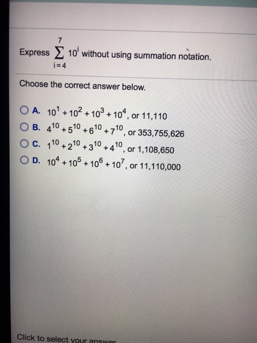 Solved Express Σ 10i without using summation notation Choose | Chegg.com