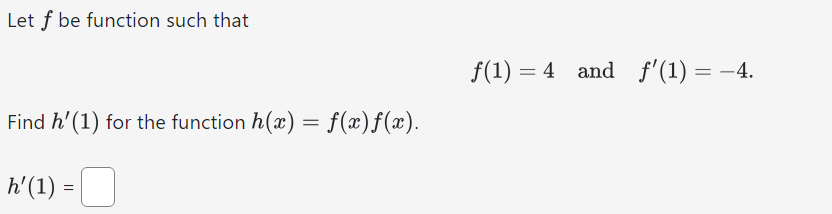 Solved Let f ﻿be function such thatf(1)=4, ﻿and | Chegg.com
