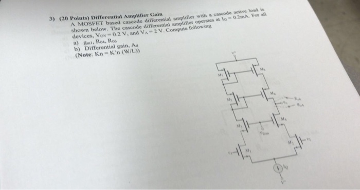 Solved 3) (20 Points) Differential Amplifier Gain cascode | Chegg.com