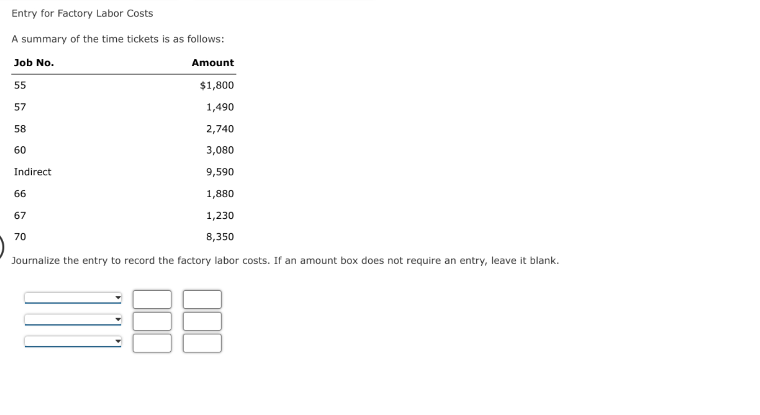 Solved Entry for Factory Labor CostsA summary of the time | Chegg.com