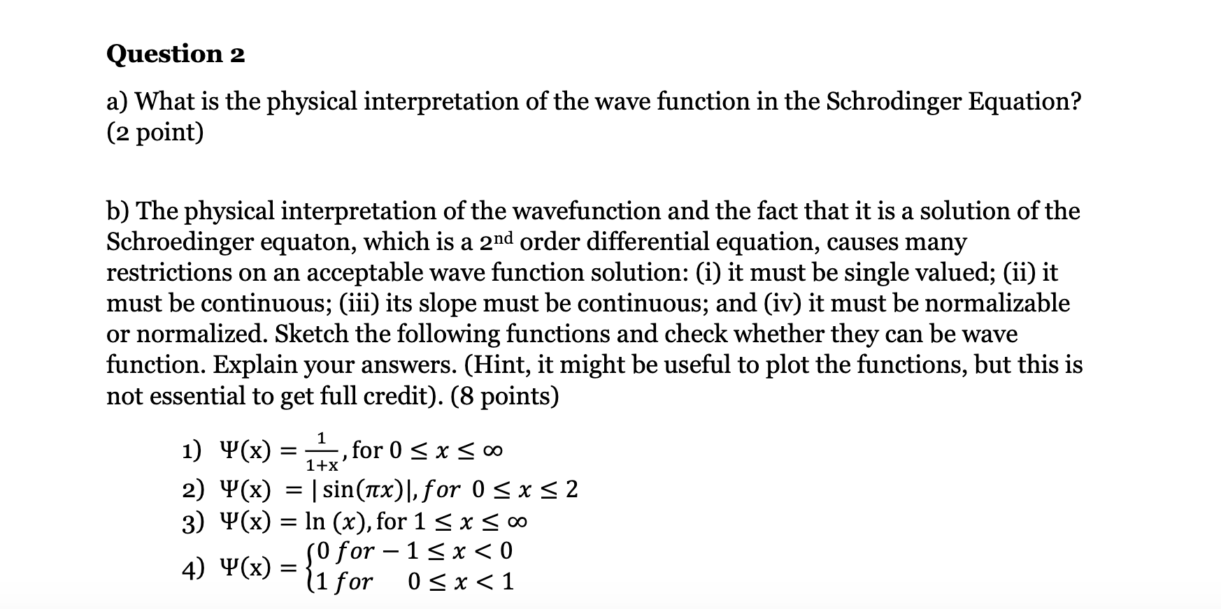 Solved Question 2 a) What is the physical interpretation of | Chegg.com