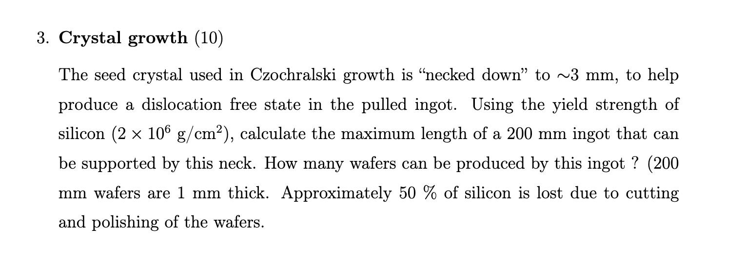Solved 3. Crystal growth (10) The seed crystal used in | Chegg.com