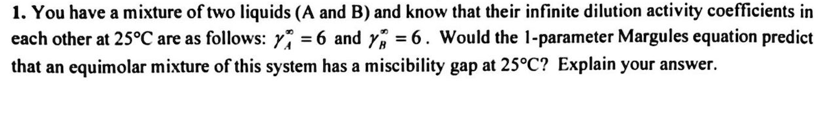 Solved 1. You have a mixture of two liquids ( A and B ) and | Chegg.com