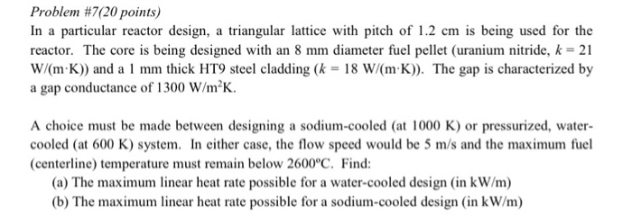 Solved Problem #7(20 points) In a particular reactor design, | Chegg.com