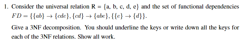Solved 1. Consider the universal relation R = {a, b, c, d, | Chegg.com