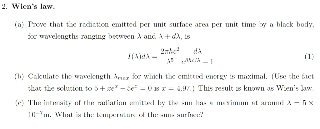 Solved 2. Wien's law (a) Prove that the radiation emitted | Chegg.com