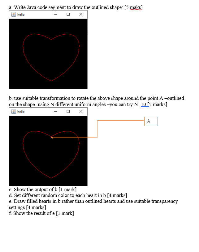 a Write Java code segment to draw the outlined shape: | Chegg.com