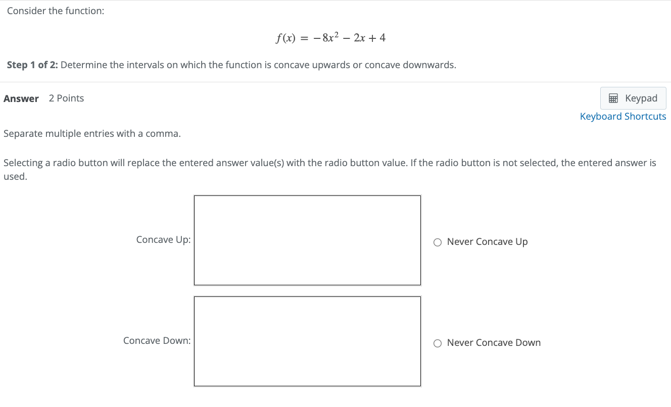 Solved Consider the function: f(x) = - 8x2 – 2x + 4 Step 1 | Chegg.com