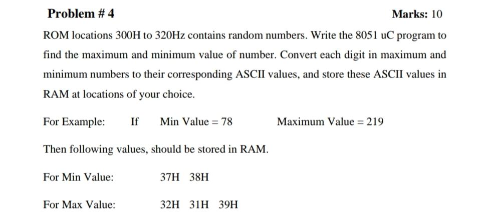 Solved Problem # 4 Marks: 10 ROM locations 300H to 320 Hz | Chegg.com
