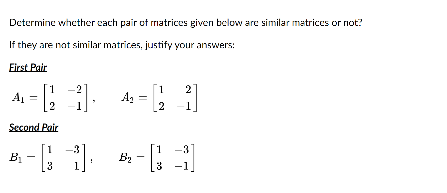 Solved Determine whether each pair of matrices given below | Chegg.com