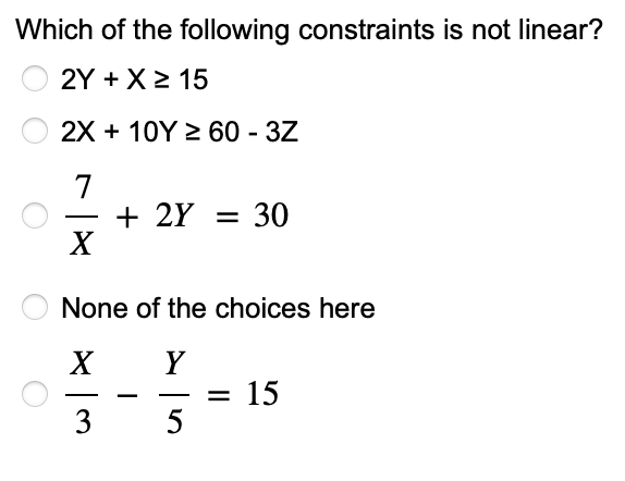 Solved Which of the following constraints is not linear? | Chegg.com