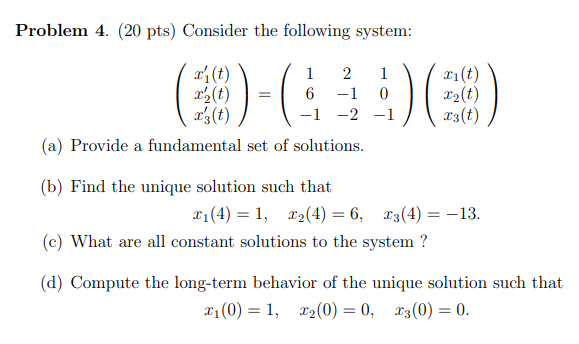Solved Problem 4. (20 pts) Consider the following system: | Chegg.com
