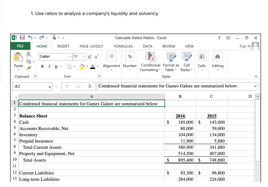 Solved 1. Use ratios to analyze a company's liquidity and | Chegg.com