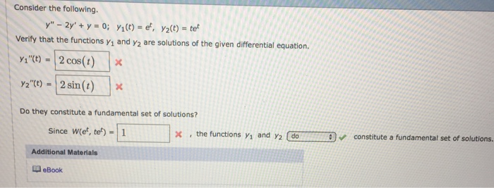 Solved Consider the following. y"-2y' + y = 0; y1(t) = e, | Chegg.com