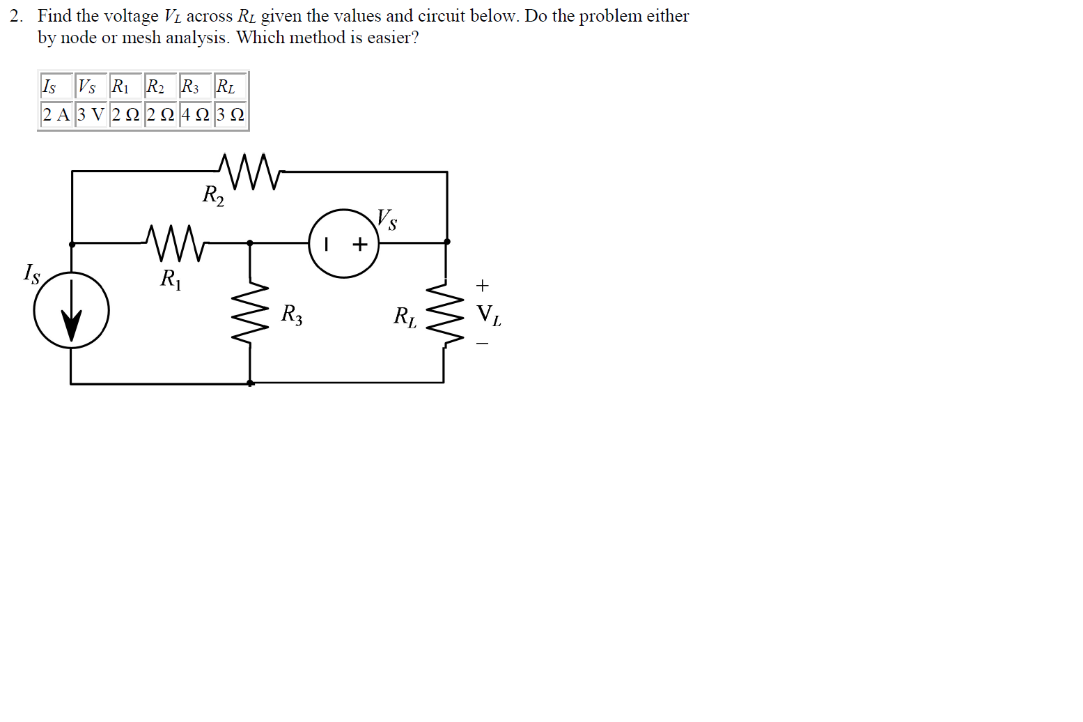 Solved 2. Find the voltage VL across RL given the values and | Chegg.com