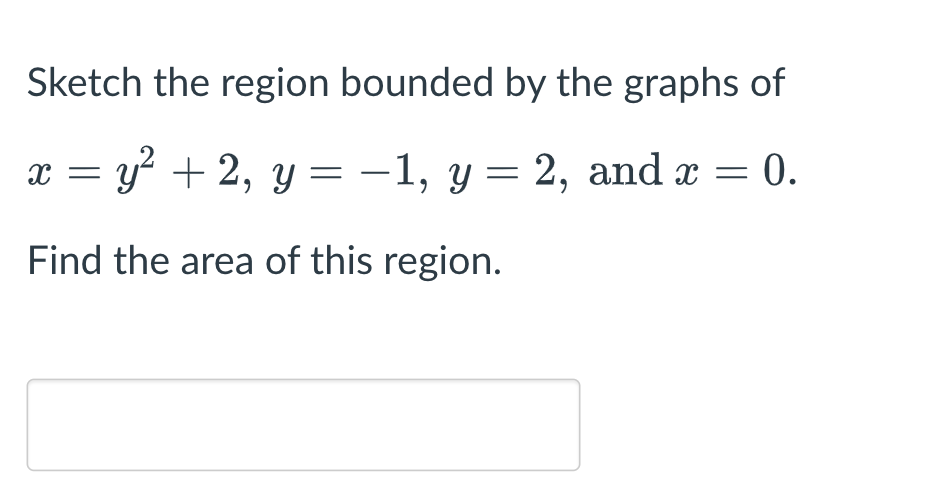 Solved Sketch the region bounded by the graphs | Chegg.com
