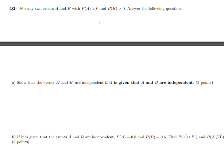 Solved Q2: For any two events A and B with P(A) >0 and P(B) | Chegg.com