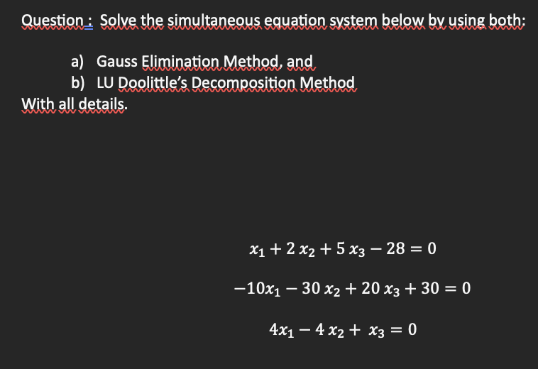 Solved Question: Solve the simultaneous equation system | Chegg.com
