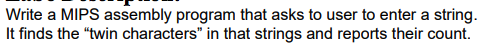 Solved Write a MIPS assembly program that asks to user to | Chegg.com