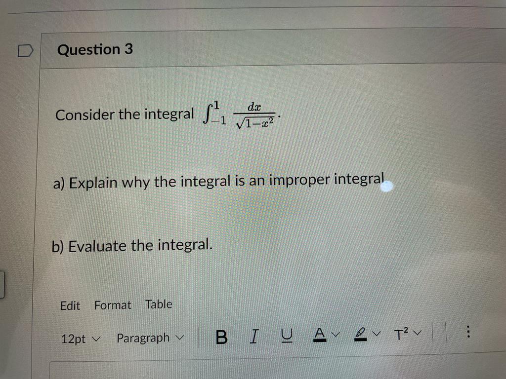 Solved Consider the integral ∫−111−x2dx a) Explain why the | Chegg.com