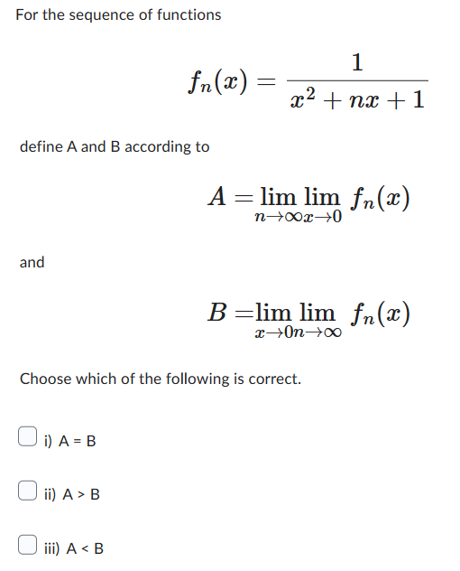 Solved For the sequence of functions fn(x)=x2+nx+11 define A | Chegg.com