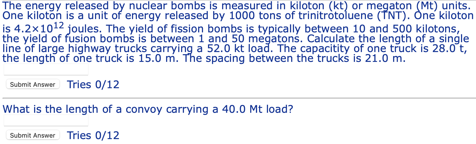 Solved The energy released by nuclear bombs is measured in | Chegg.com