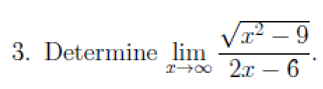 Solved Determine limx→∞x2-922x-6. | Chegg.com