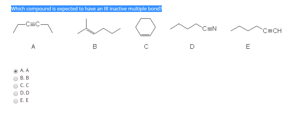 Solved Which compound is expected to have an IR inactive | Chegg.com
