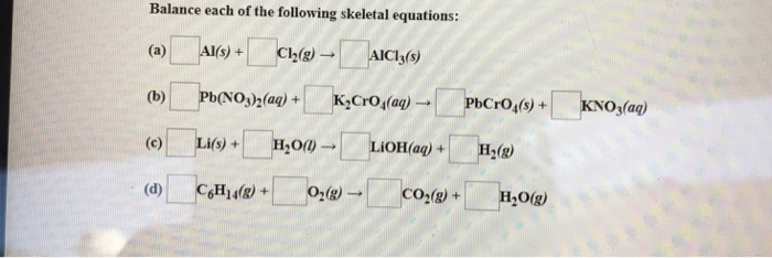 Solved Balance each of the following skeletal equations: (a) | Chegg.com