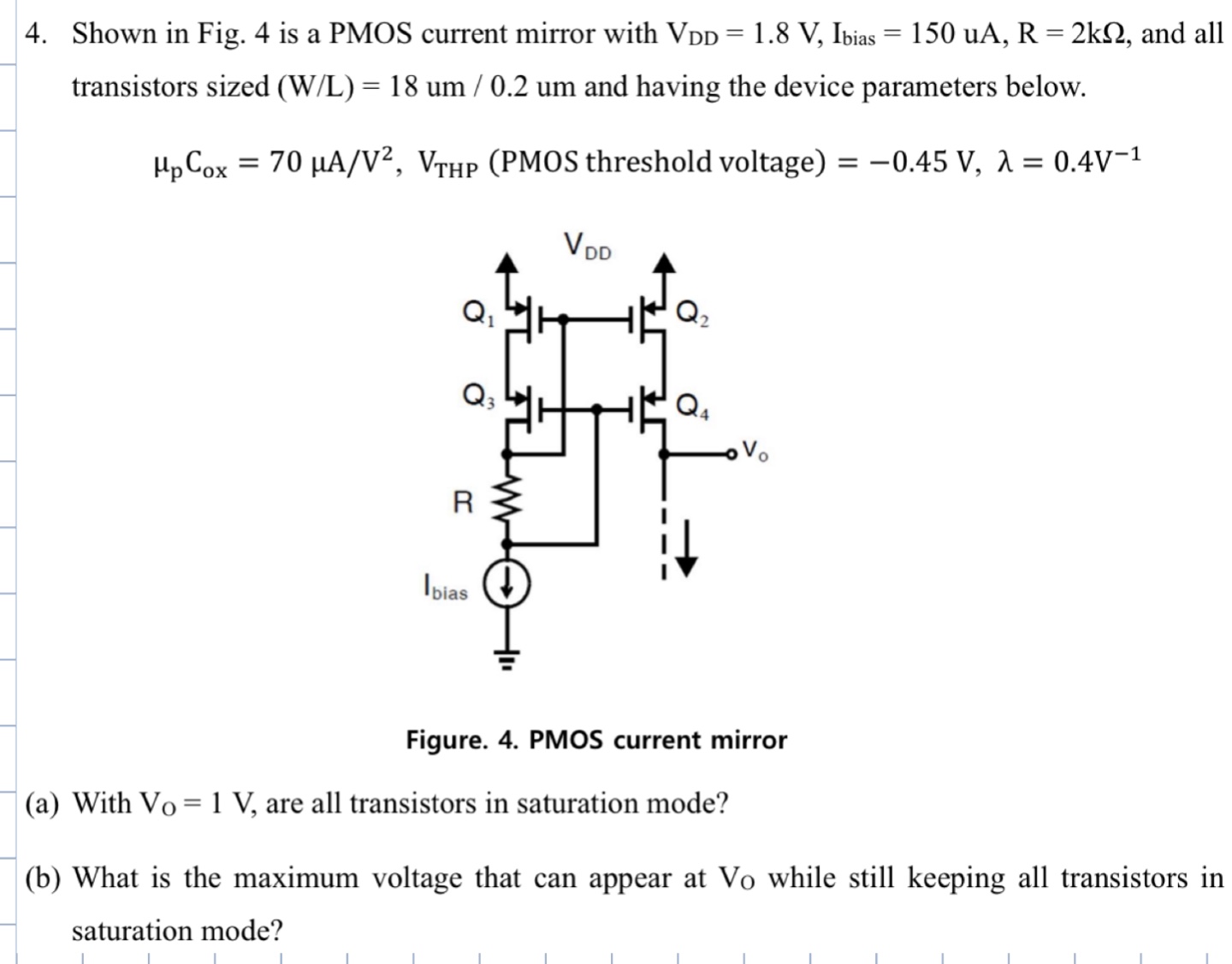Solved Shown in ﻿Fig. 4 is ﻿a PMOS current mirror with | Chegg.com