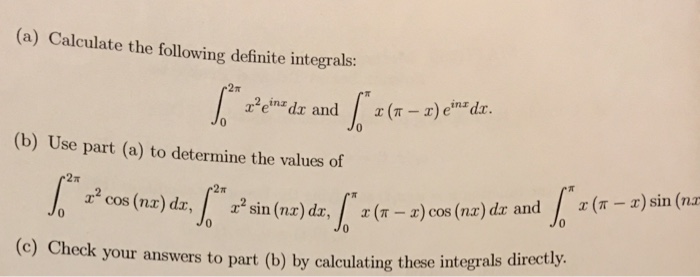 Solved (a) Calculate the following definite integrals: (b) | Chegg.com