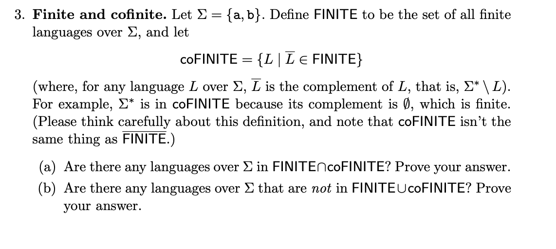 Solved Finite and cofinite. Let Σ={a,b}. Define FINITE to be | Chegg.com
