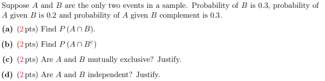 Solved Suppose A and B are the only two events in a sample. | Chegg.com