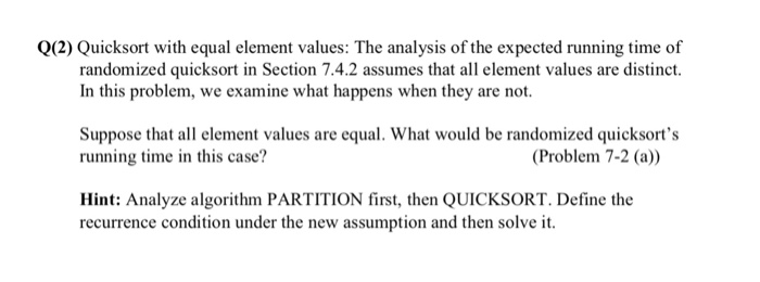 Solved Q(2) Quicksort with equal element values: The | Chegg.com