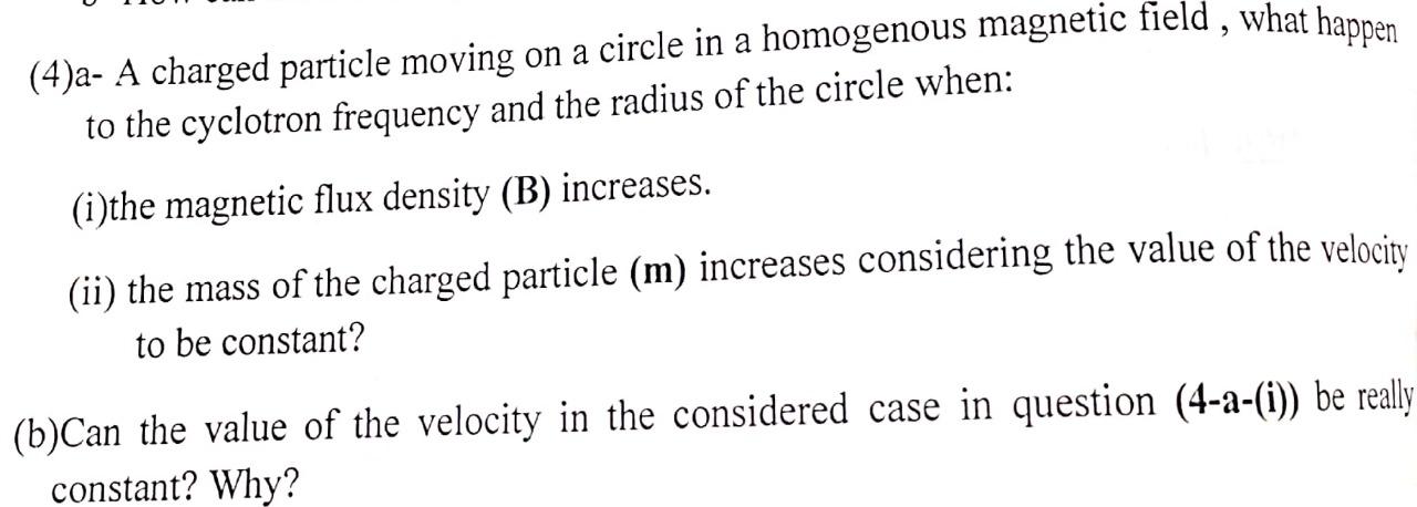 Solved (4)a- A charged particle moving on a circle in a | Chegg.com
