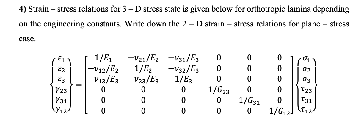 Solved 4) Strain – stress relations for 3 – D stress state | Chegg.com