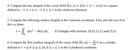 Solved 4. Compute the line integral of the vector field | Chegg.com