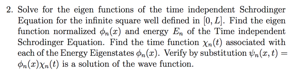 Solved 2. Solve for the eigen functions of the time | Chegg.com Solved 2. Solve for the eigen functions of the time | Chegg.com