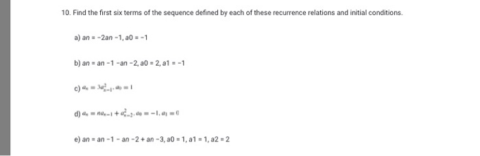 Solved 10. Find the first six terms of the sequence defined | Chegg.com