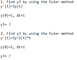 Solved 1. Find y3 by using the Euler method y′(t)=3y(t) | Chegg.com
