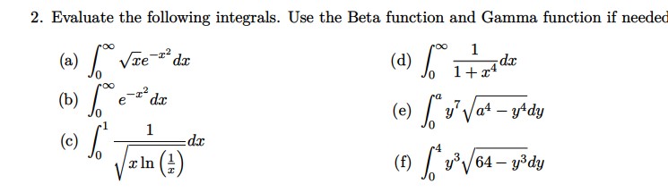 Solved Evaluate the following integrals. Use the Beta | Chegg.com