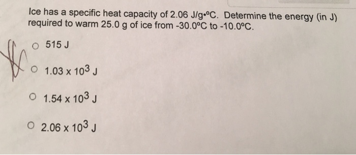 Solved Ice has a specific heat capacity of 2.06 J/g middot | Chegg.com