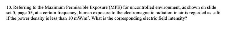 Solved 10. Referring to the Maximum Permissible Exposure | Chegg.com