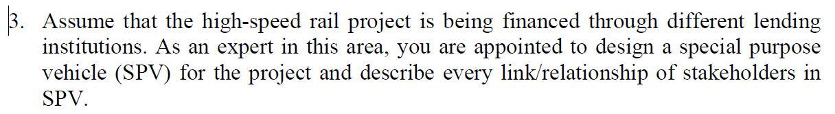 Solved B. Assume that the high-speed rail project is being | Chegg.com