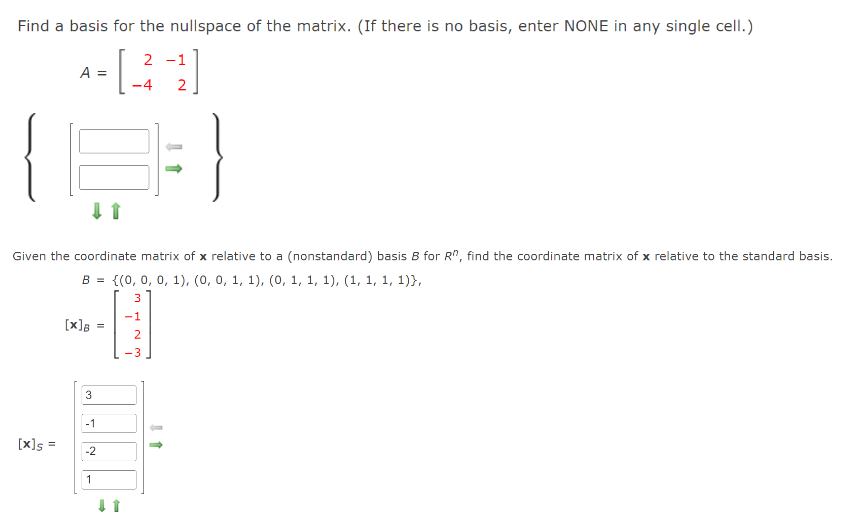 Solved Find a basis for the nullspace of the matrix. (If | Chegg.com